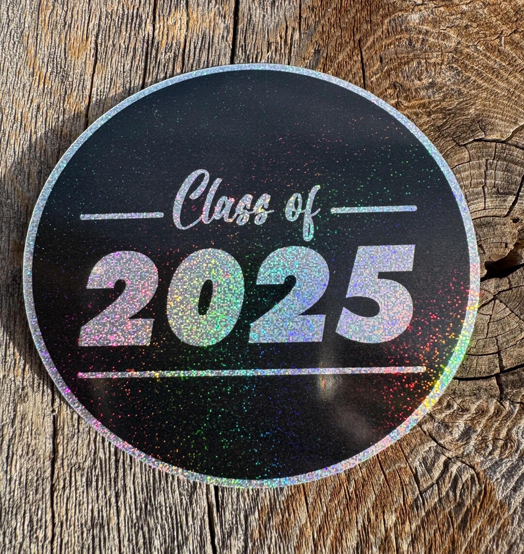 Class of 2025 Sticker. Graduation Sticker, 2025 Grad, Water Bottle Sticker, Computer Sticker ...