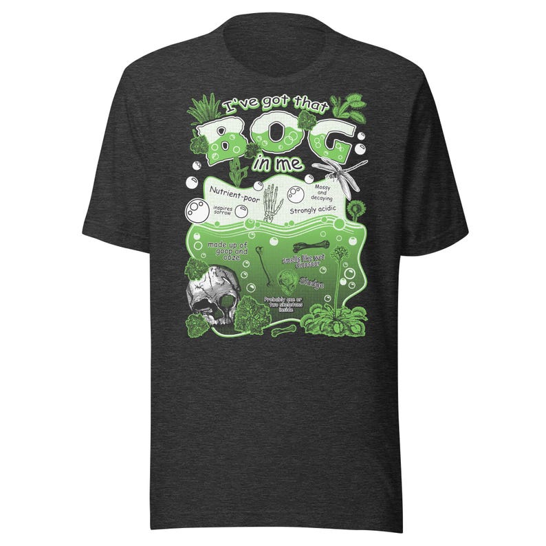 I've Got That Bog in Me Unisex T-shirt - Etsy