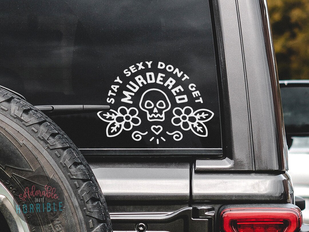 Stay Sexy ⁝ Vehicle Decal ⁝ Bumper Sticker ⁝ Car Decals ⁝ Adult Sticker ...