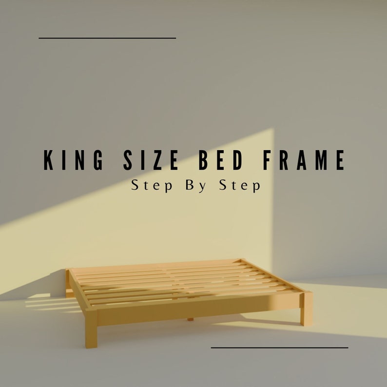 DIY King Bed Frame Plans, Digital Plans (PDF Format), Step-by-step ...