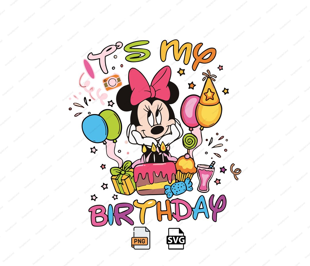 Its My Birthday Minnie Mouse Png, My Birthday Shirt Svg, My Birthday ...