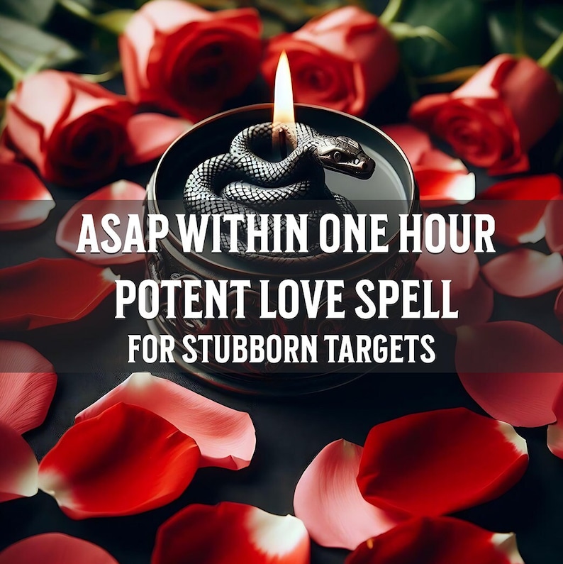 ASAP Within One Hour Potent Love Spell for Stubborn Targets Emergency ...