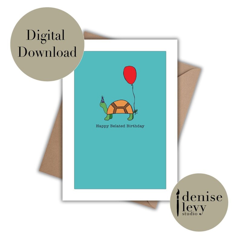 Printable Birthday Card, Belated Birthday Card, Birthday Card, Turtle ...