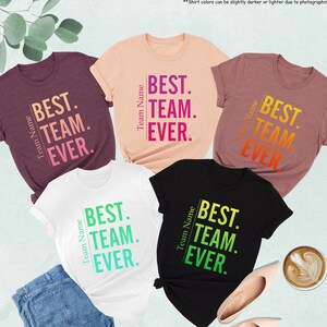 Custom Best Team Ever Shirts, Custom Team Shirt, Best Team Ever Shirt ...