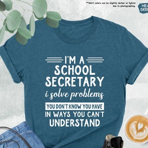 I'm A School Secretary Shirt, Funny School Secretary Shirt, School ...