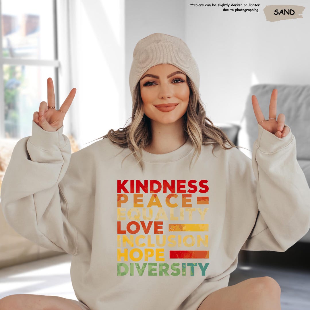 Kindness Peace Equality Sweatshirt, Human Rights Hoodie,black History ...
