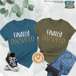 Finally Divorced Shirt, Divorce Shirt, Divorced Gift,funny Divorce Gift ...