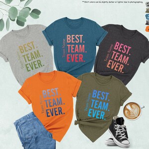 Custom Best Team Ever Shirts, Custom Team Shirt, Best Team Ever Shirt ...