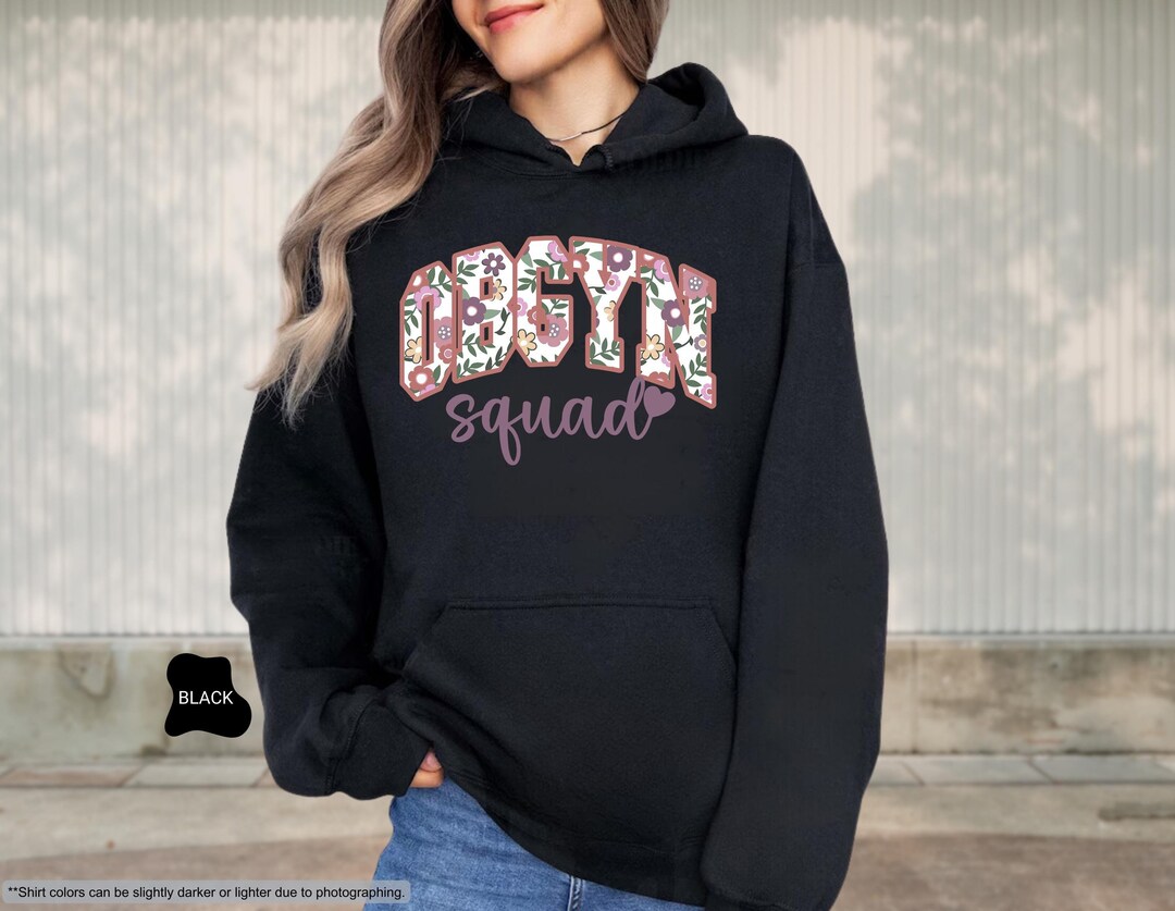 Floral OBGYN Squad Hoodie Sweatshirt, Obgyn Nurse Sweat, Gift for Nurse ...