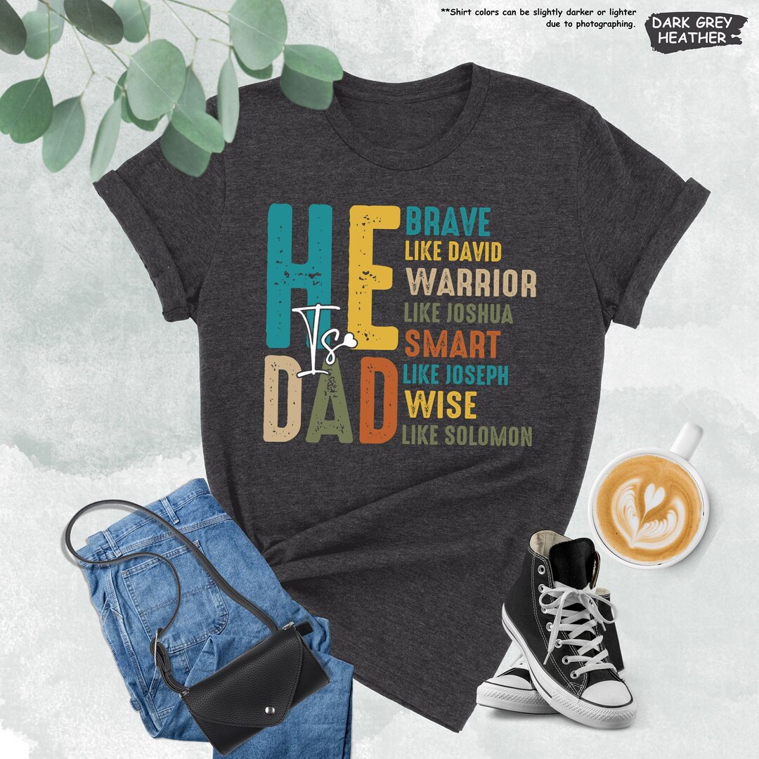 He is Dad Shirt, Christian Dad Gifts, Dad Sweatshirt, Gift for Dad ...