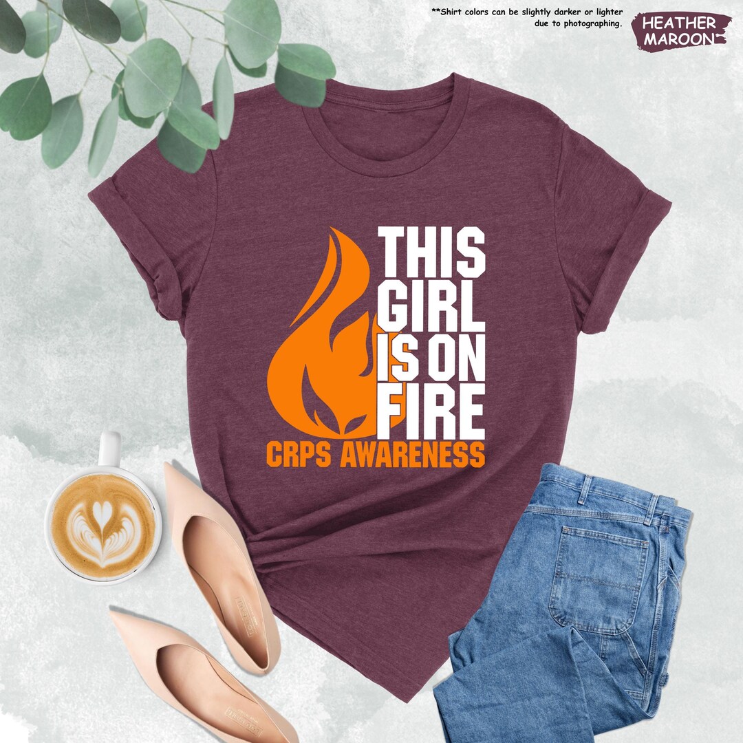 This Girl is on Fire Shirt, CRPS Awareness Shirt, CRPS Shirt,orange ...