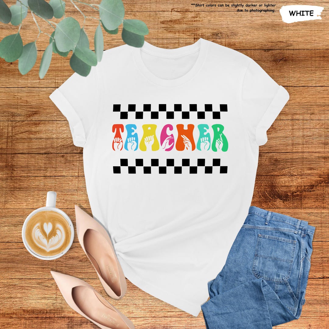 ASL Teacher Shirt, Gift for Teacher, Sign Language Tee, Teachers Day ...