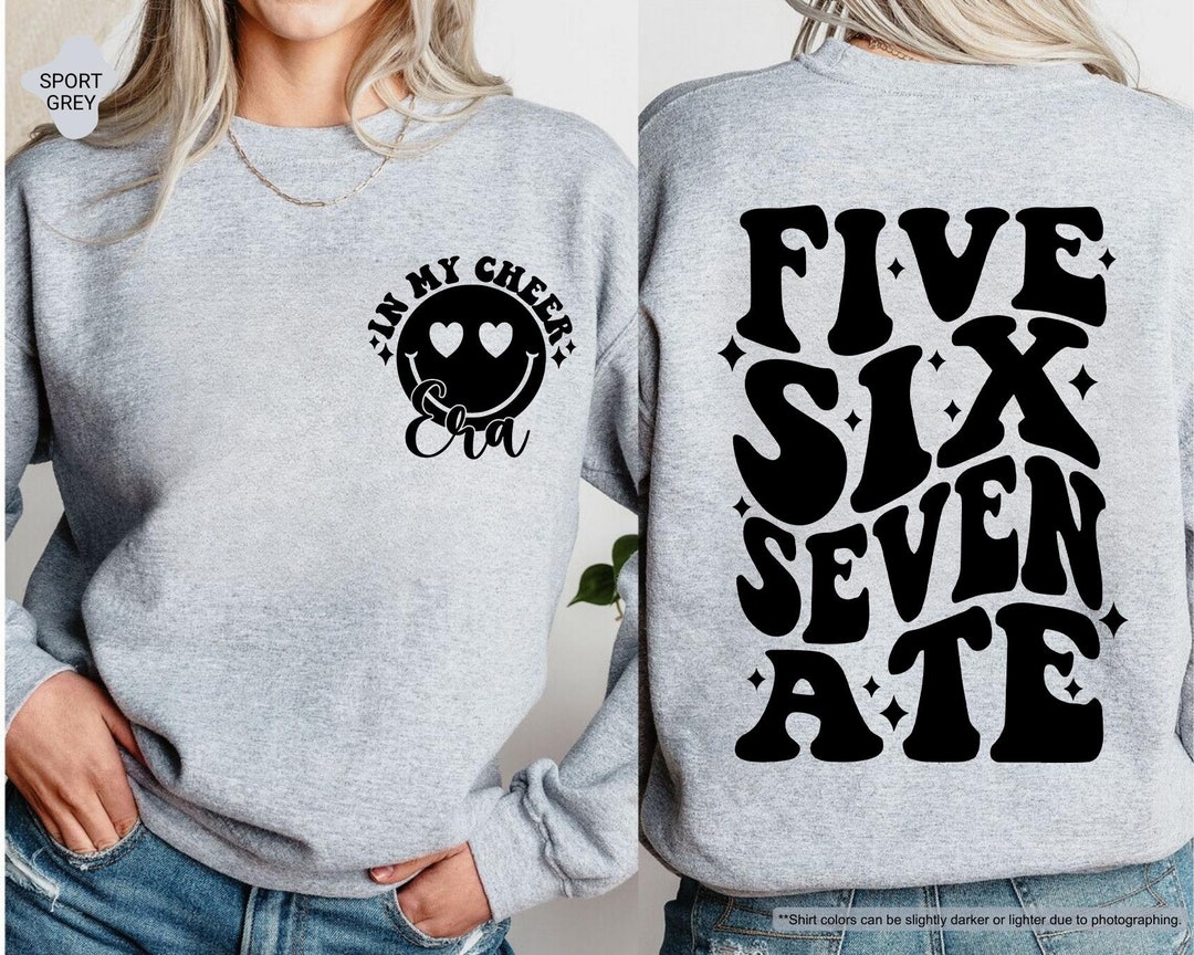 In My Cheer Era Sweatshirt, Women Cheer Sweat, Five Six Seven Ate ...