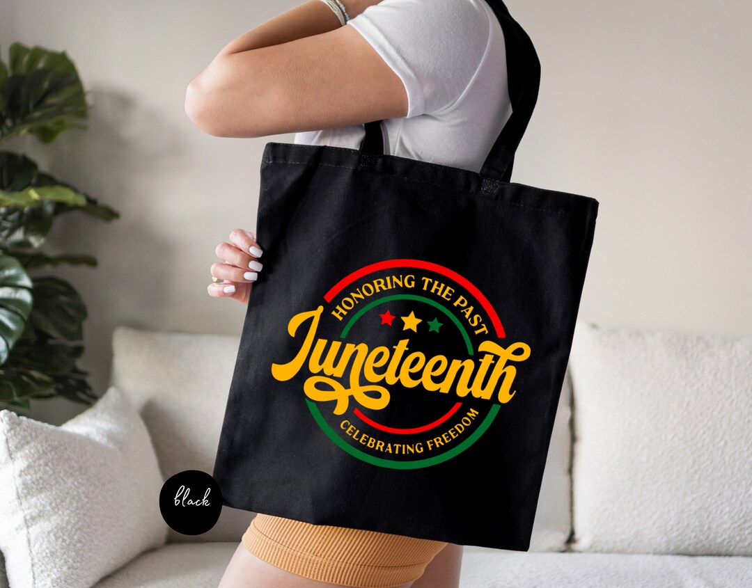 Honoring the Past Celebrating Freedom Tote Bag, Juneteenth Tote Bag ...