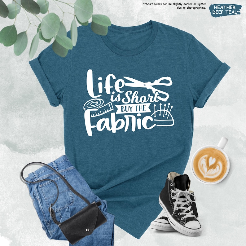 Funny Sewing Shirts, Life is Short Buy the Fabric, Sewing Mom Gift ...