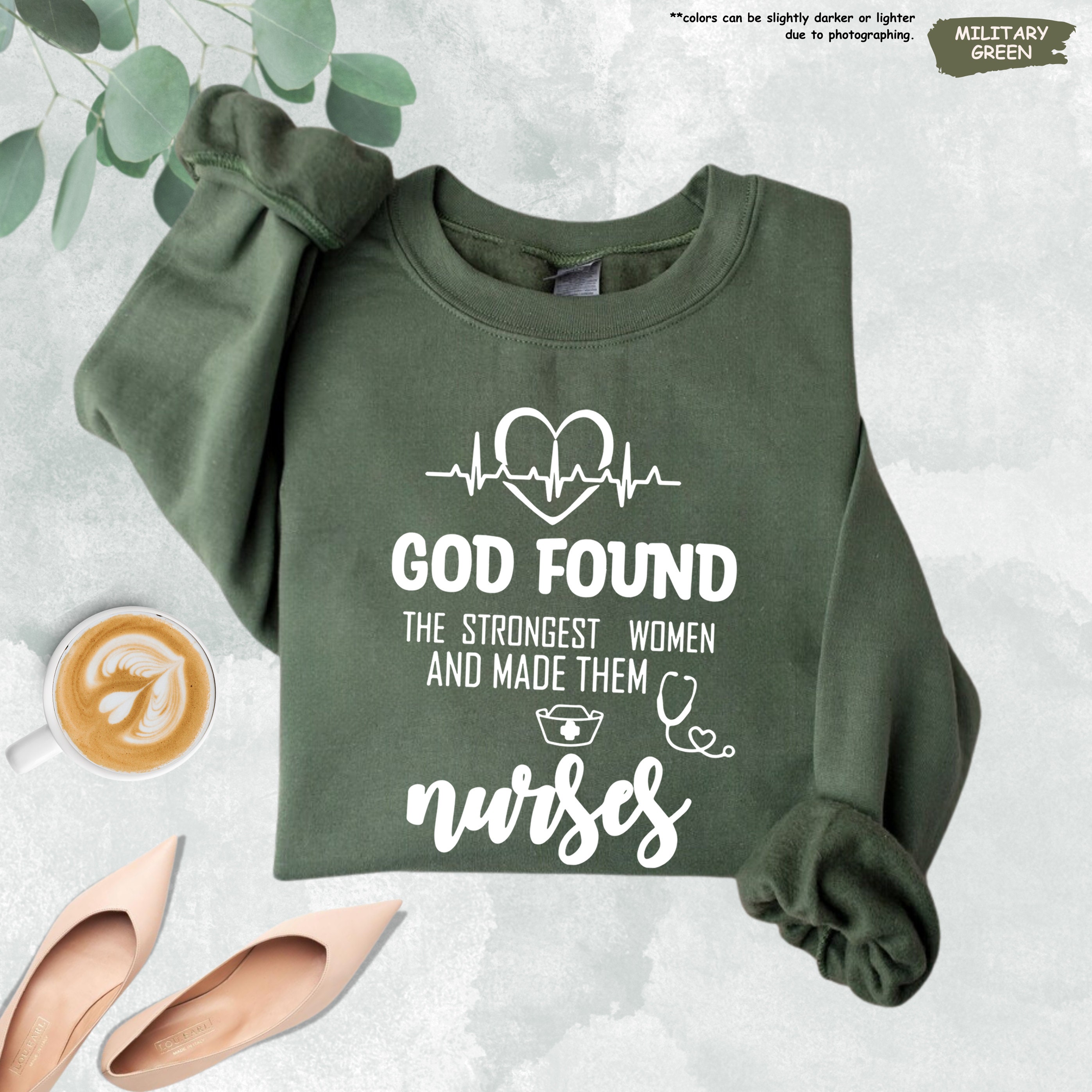 God Found the Strongest Women and Made Them Nurses Shirt, Nurse Shirt ...
