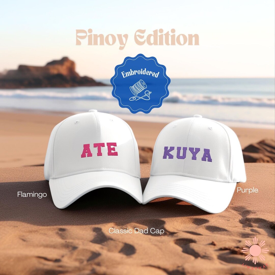 Ate, Kuya, Filipino Cap, Filipino Embroidered Cap, Embroidered Cap ...