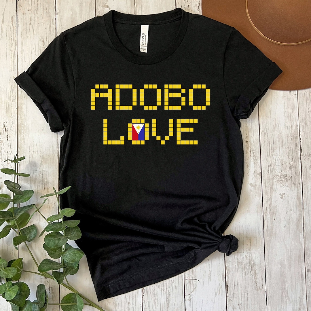Adobo, Filipino Philippines, Filipino Shirt, Pinoy, Pinay, Funny ...