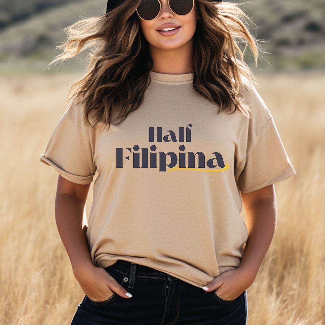 Half Filipina Shirts, Philippines, Pinoy, Pinay, Proud to Be Pinoy ...