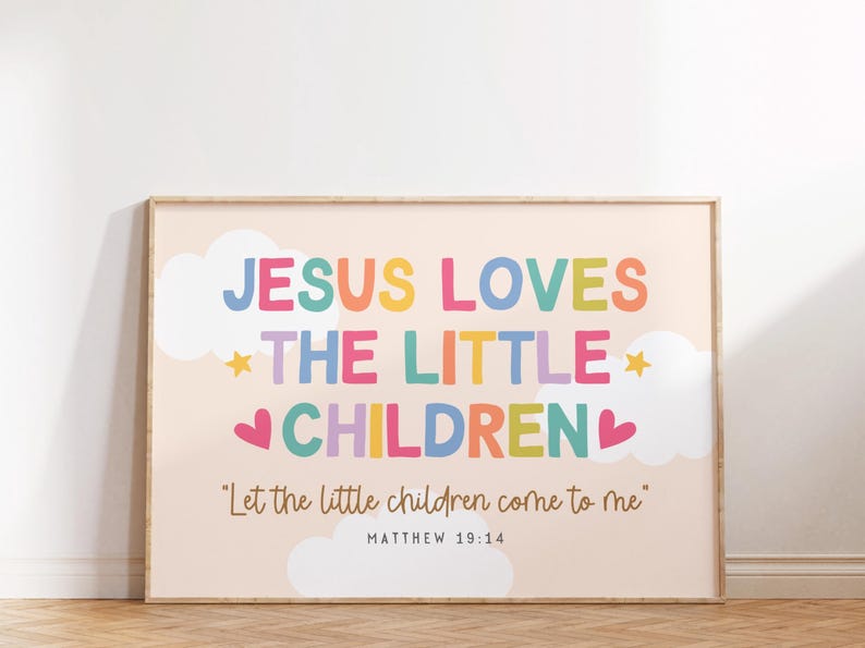 Jesus Loves the Little Children Poster Christian Toddler Wall Art ...
