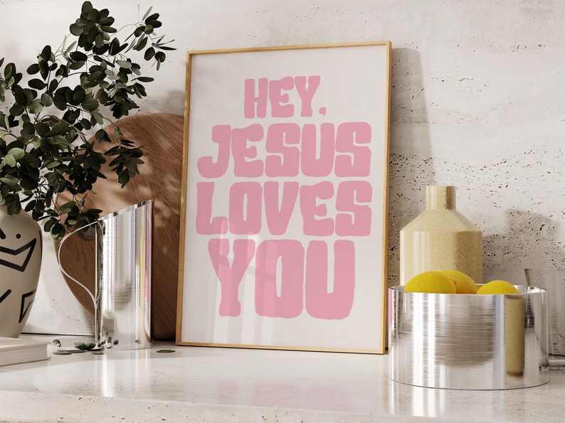 Pôster rosa claro "Ei, Jesus te ama" - Arte de parede cristã moderna e ...