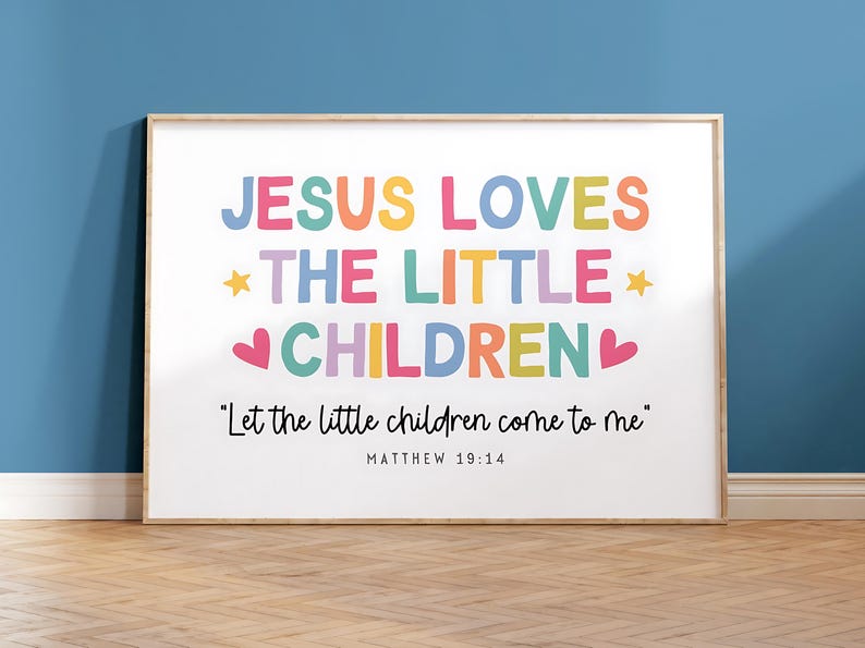 Jesus Loves the Little Children Poster Christian Toddler Wall Art ...