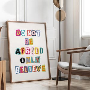 Do Not Be Afraid Only Believe Trendy Christian Wall Art Cool Christian ...
