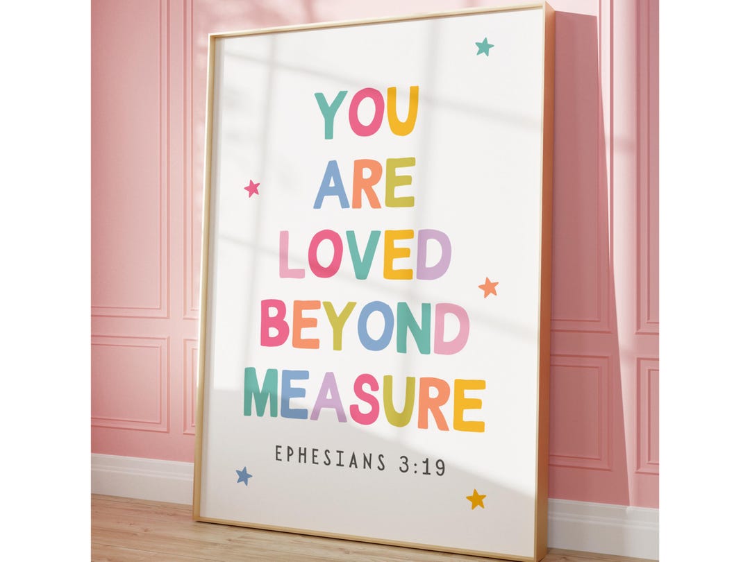 You Are Loved Beyond Measure Nursery Poster Colorful Children Bible ...
