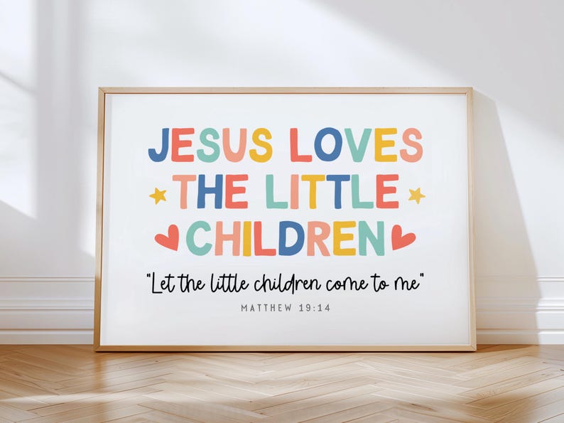 Jesus Loves the Little Children Poster Christian Toddler Wall Art ...