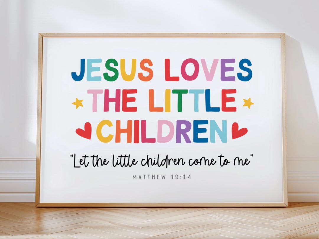 Jesus Loves the Little Children Poster Colorful Children Bible Verses ...
