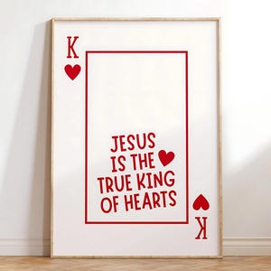 Jesus is the King of Hearts Poster Cool Christian Prints Trendy ...