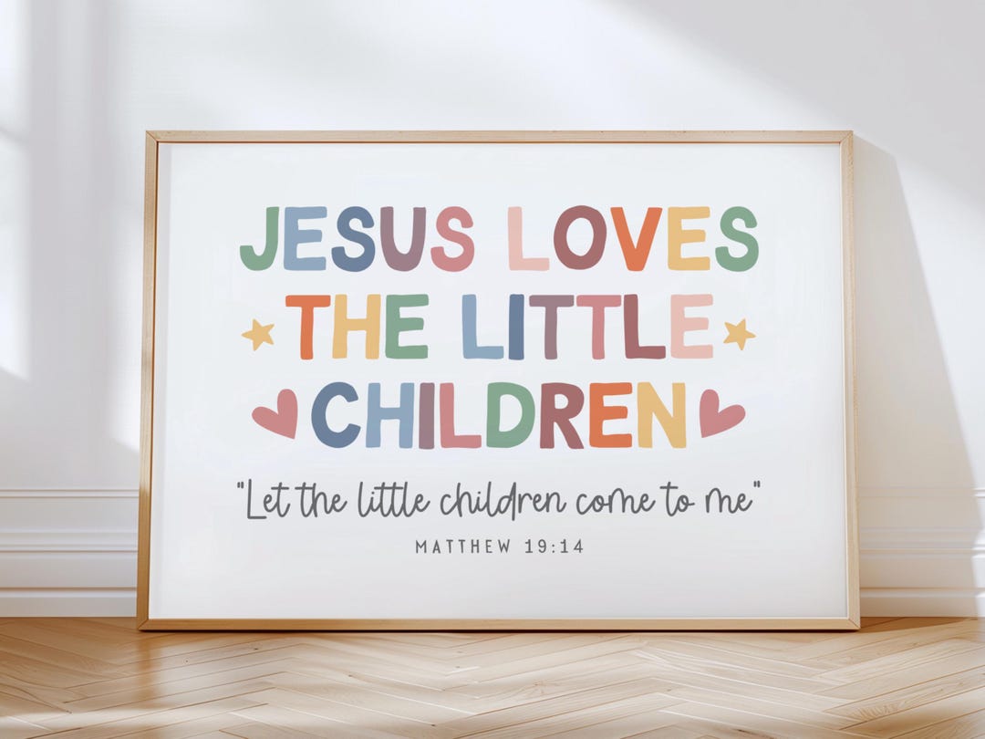 Jesus Loves the Little Children Poster Christian Toddler Wall Art ...