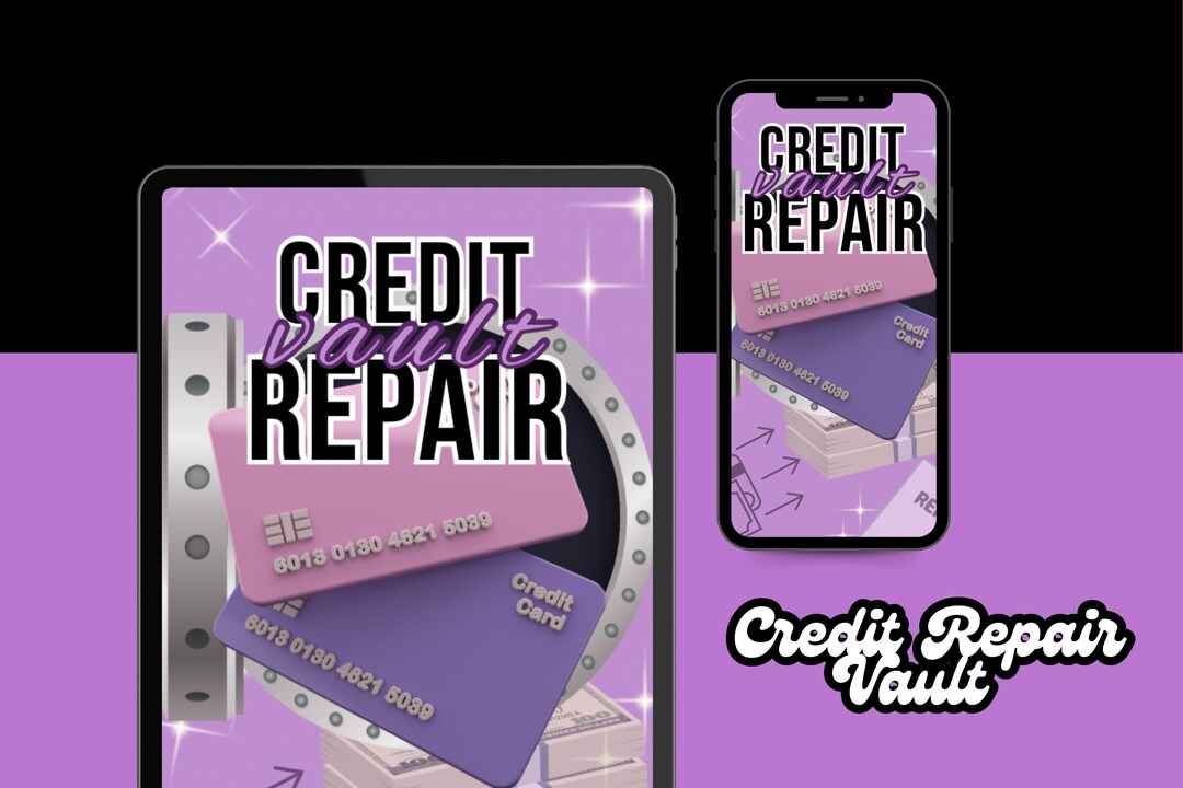 Credit Repair Vault , the Ultimate DIY Guide to Fix Your Credit Fast ...