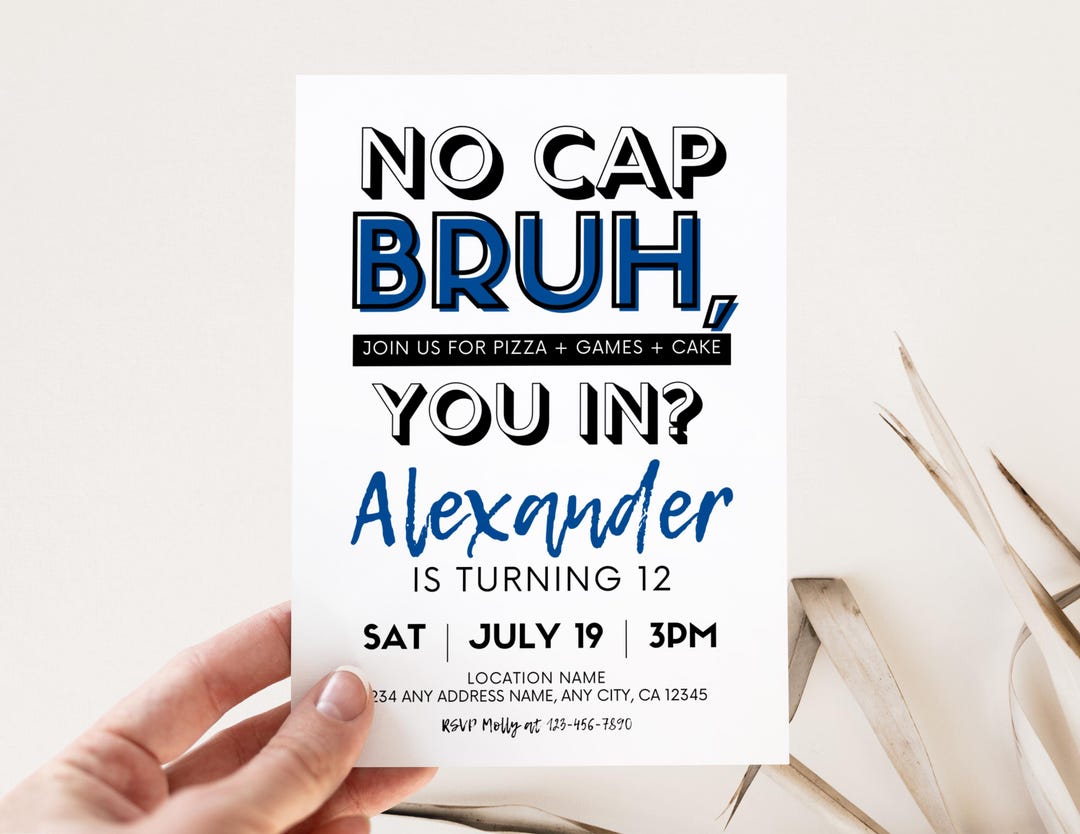 Bruh You in Invitation No Cap Bruh Birthday Invite Bruh It's My ...