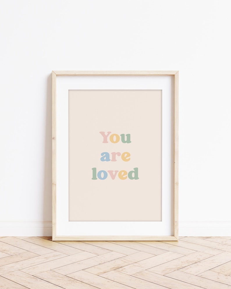 You Are Loved, Printable Children's Wall Art, Kid's Digital Prints ...