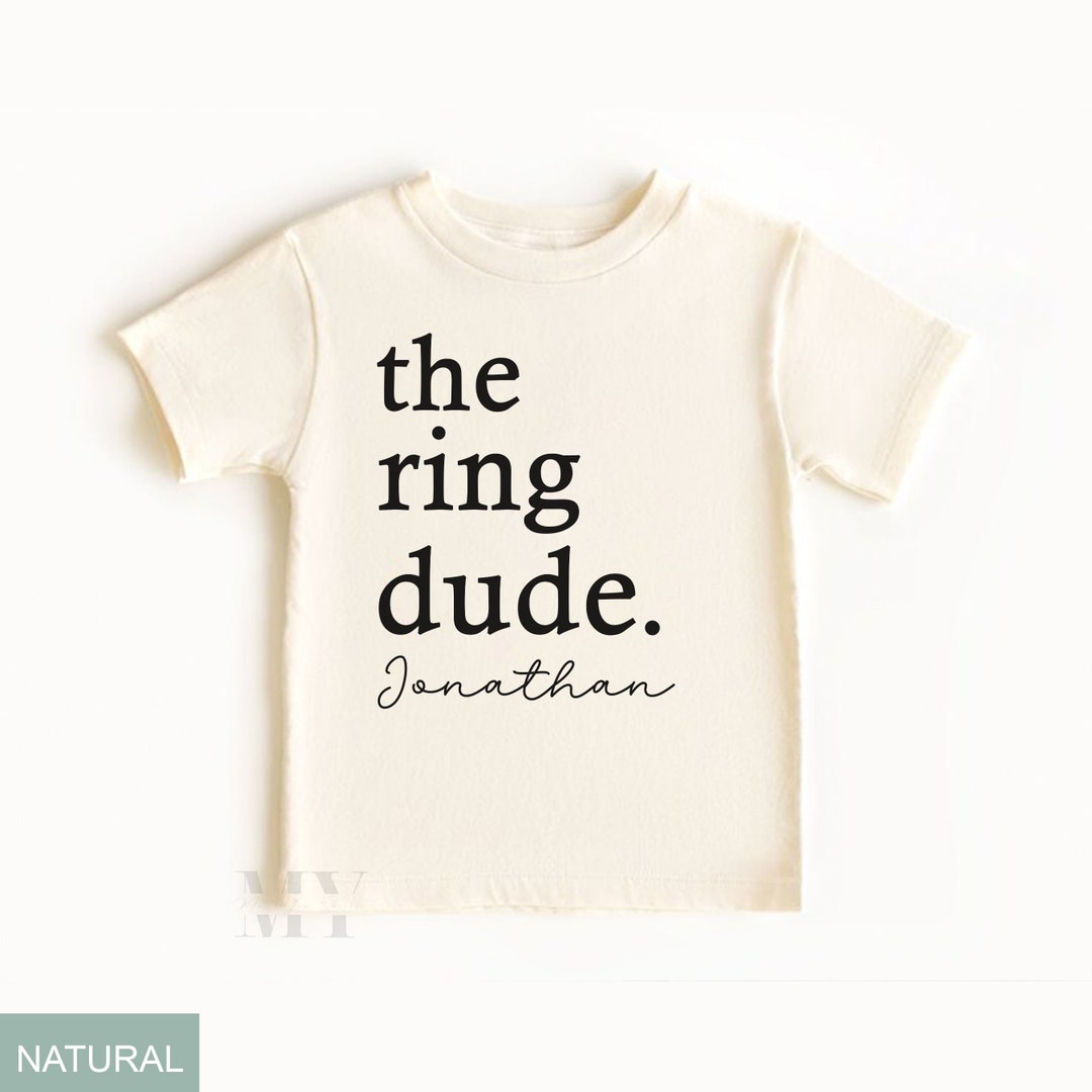 The Ring Dude Shirt Personalized Ring Bearer Name Tshirt, Ring Security ...