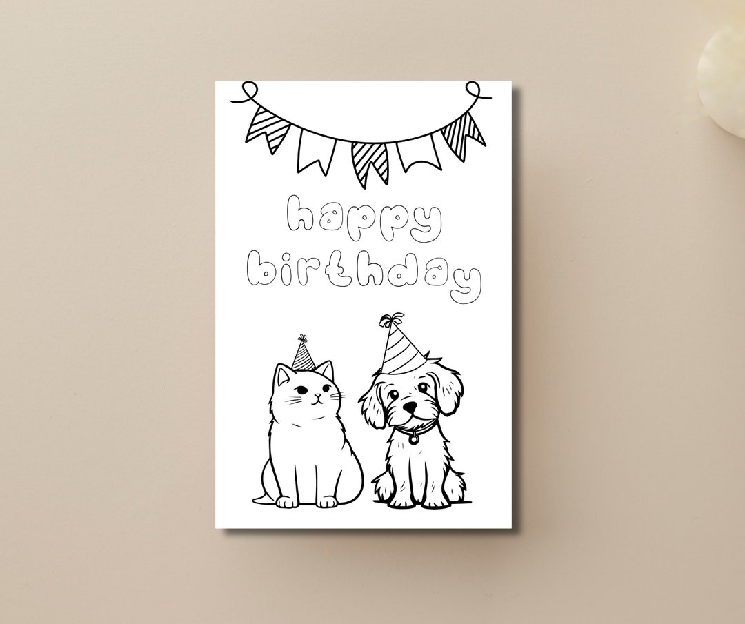 Dog and Cat Colorable Birthday Card for Kids Cute Puppy and Kitten ...
