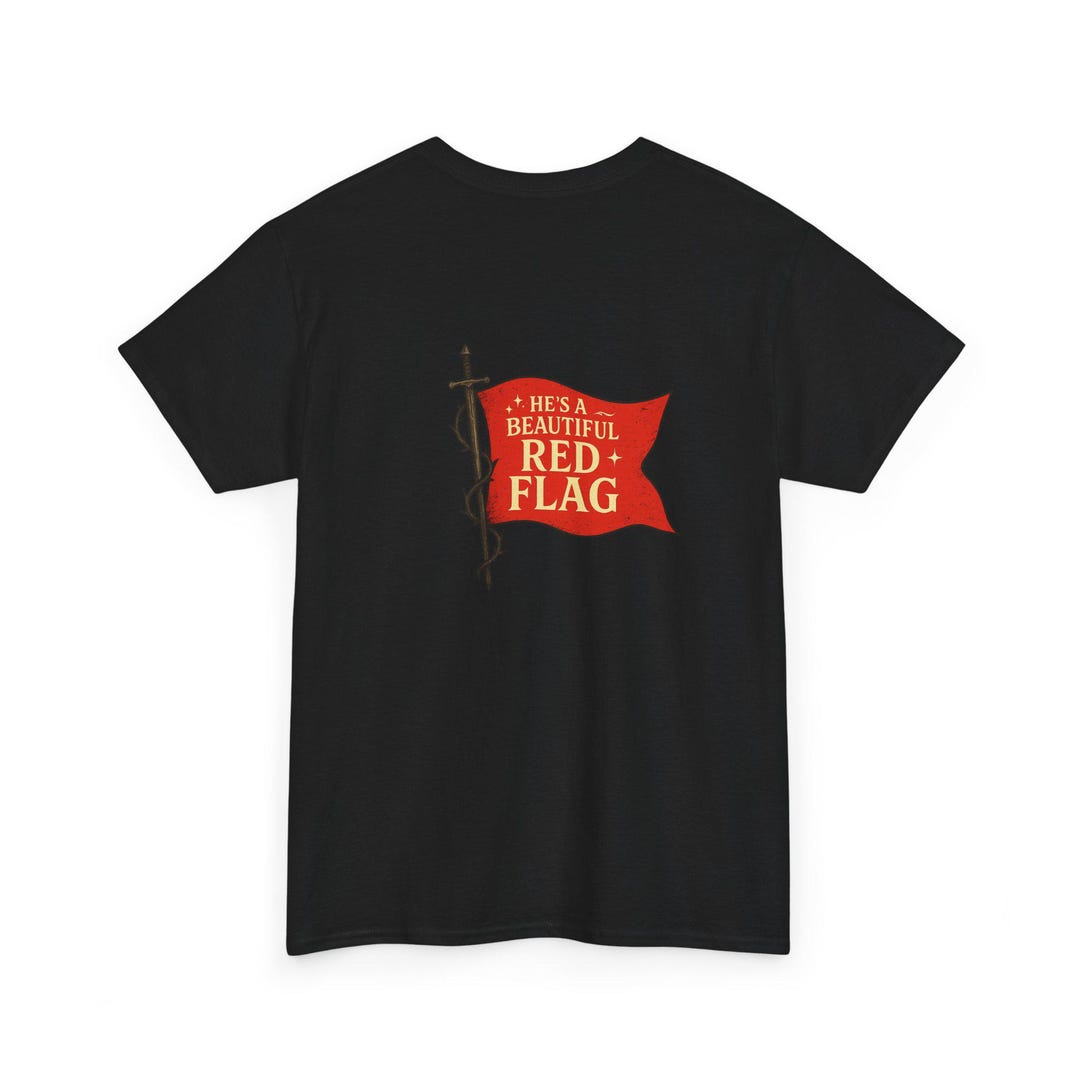 Romantasy Red Flag Shirt | Front Crest Back Print Tee | Hes a Beautiful ...