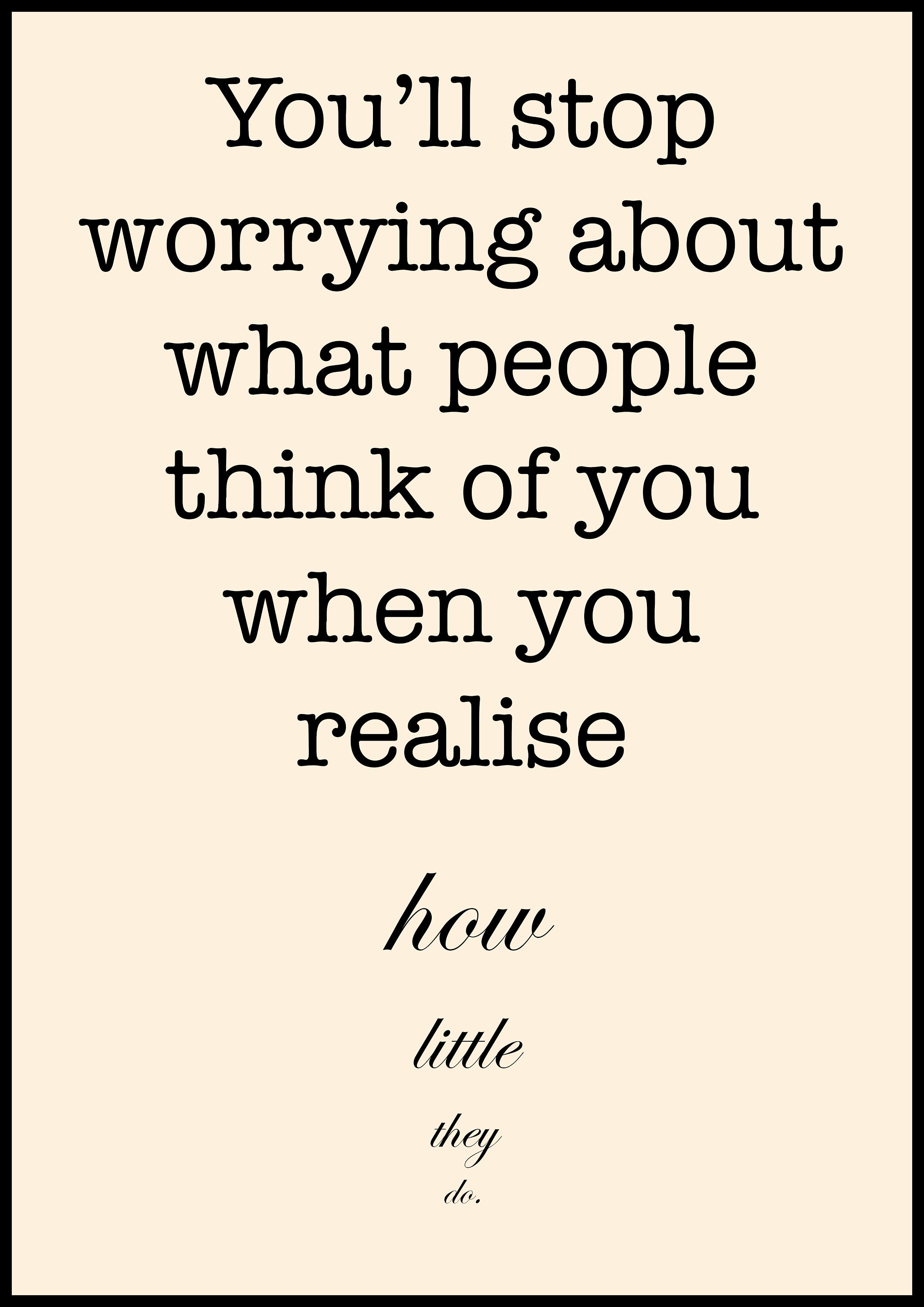 Stop Worrying About What People Think | Motivational Quote Poster - Etsy