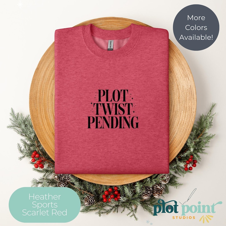 Plot Twist Pending Sweatshirt, Writer Humor Crewneck, Bookish Author ...
