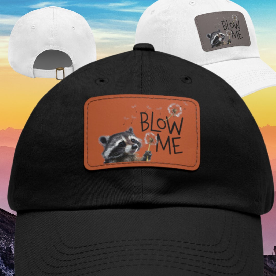 Cute Raccoon Cap, Gift for Raccoon Lovers, Blow Me Dandelions, Funny ...