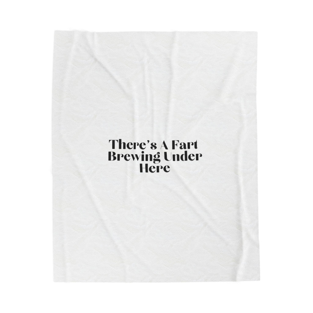 There's A Fart Brewing Plush Blanket - Gifts for Her and Him - Etsy