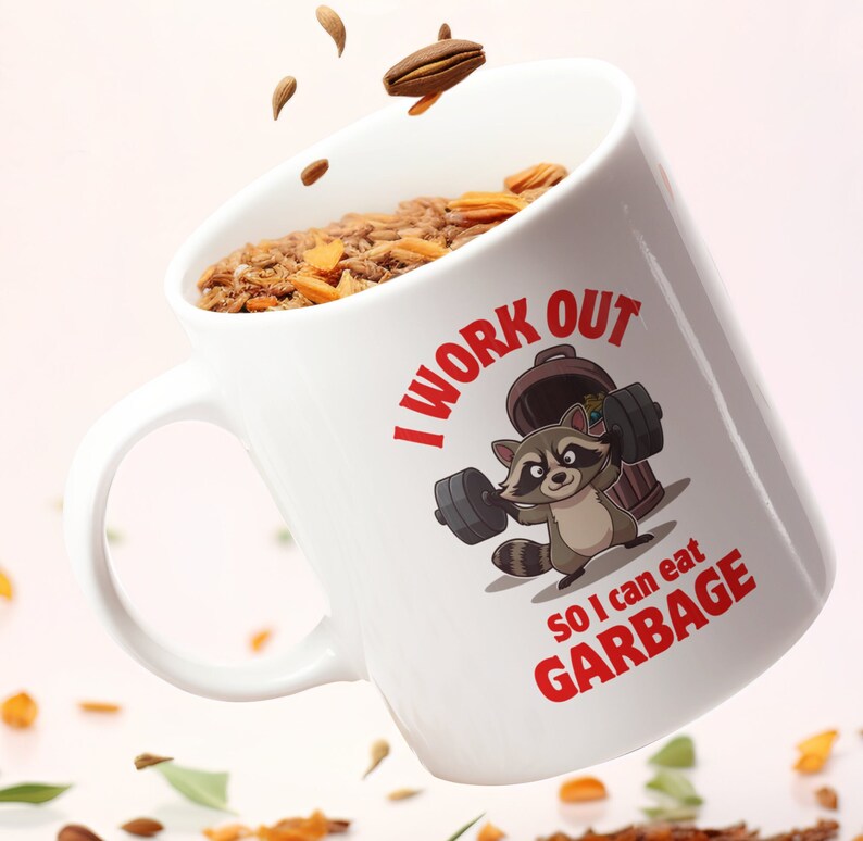 I Work Out so I Can Eat Garbage Mug, Racoon Weight Lifter, Funny Racoon ...