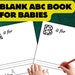 Blank Alphabet Book Baby’s First ABC Book Printable Early Learning ...