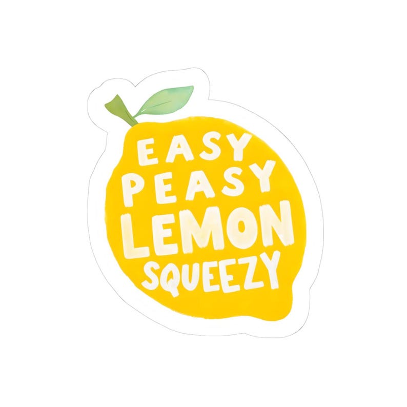 Easy Peasy Lemon Squeezy Kiss-cut Stickers | Fun Lemon Design, Laptop ...
