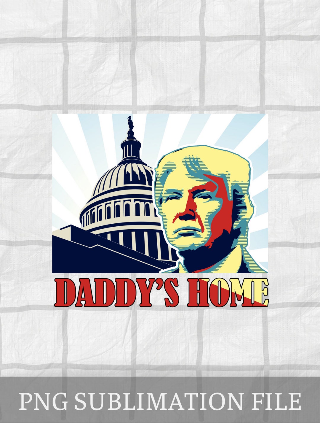 Trump Daddy's Home Png, Funny Donal Trump Png, Trump President Png ...