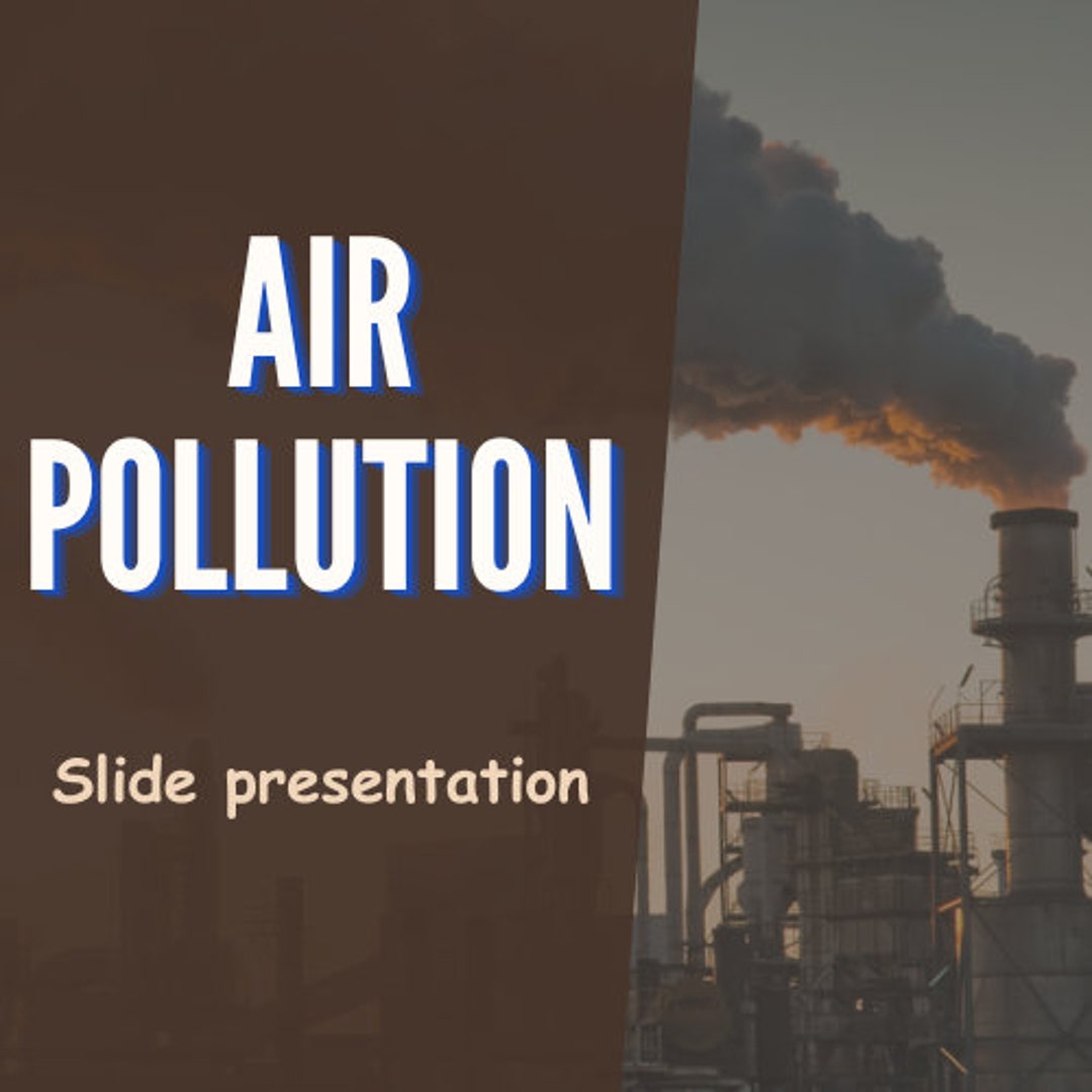 Air Pollution Slide Presentation - Etsy