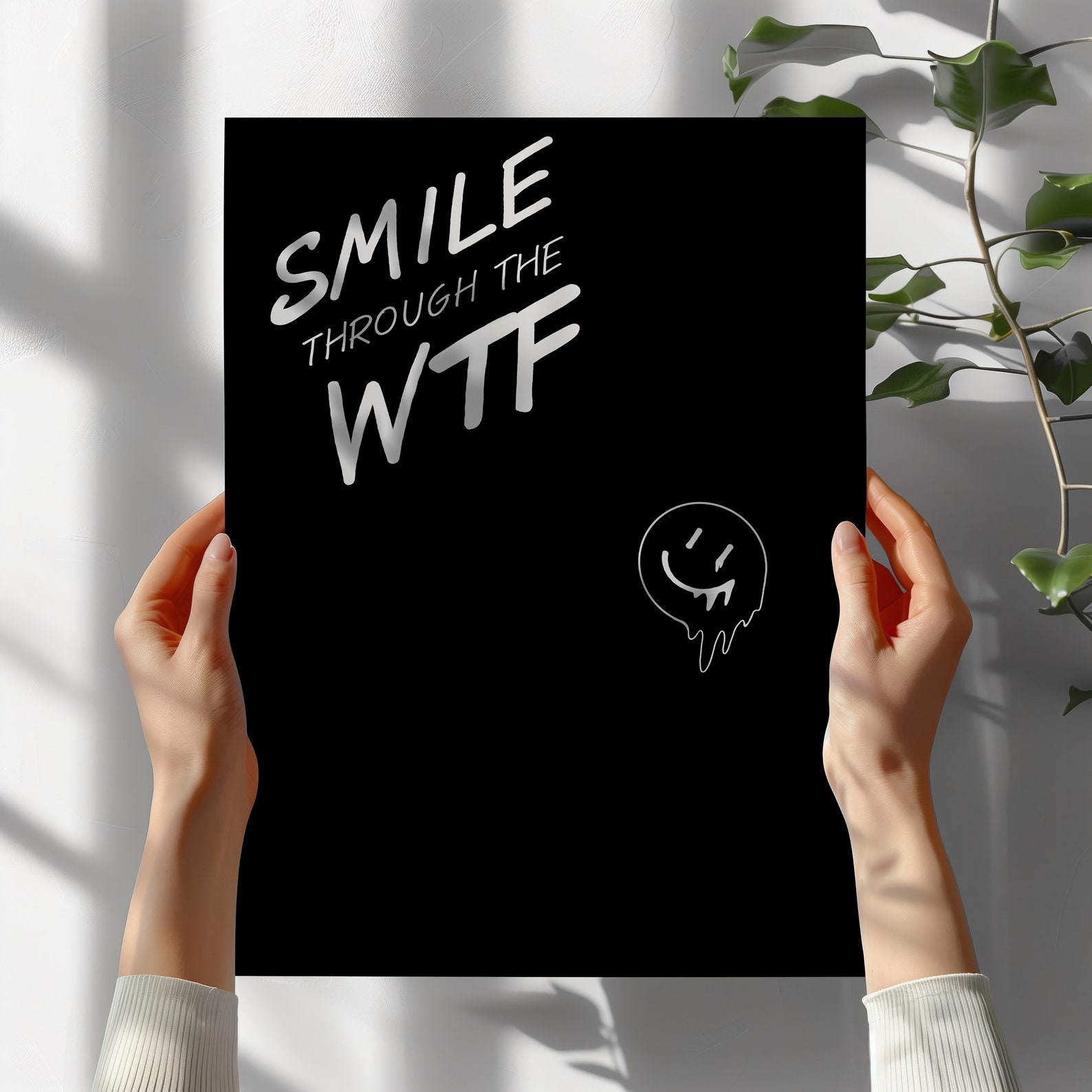 Smile Through the WTF Poster, Instant Download, Black and White Graphic ...