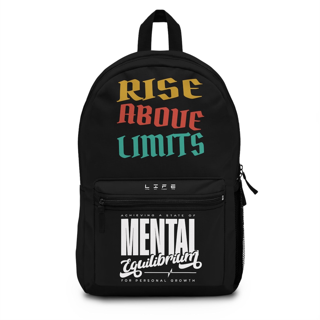 Motivational Backpack Rise Above Limit, Life Isn't Freakin' Easy ...
