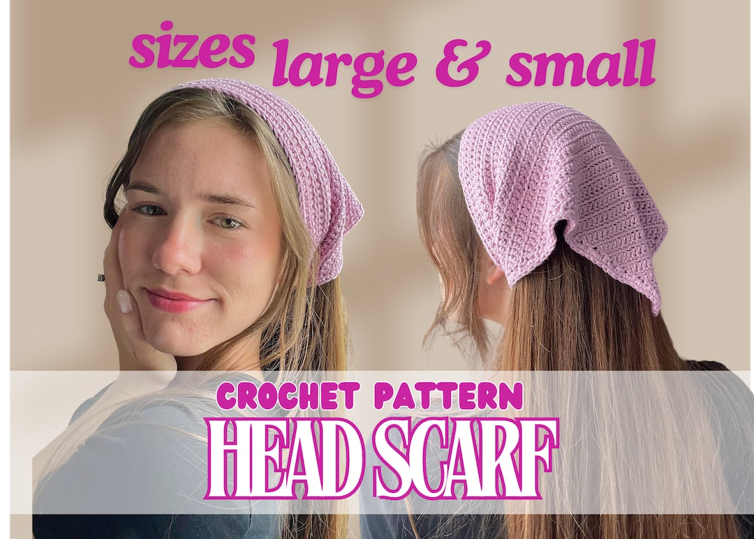 Crochet Pattern Easy- Head Scarf, Head Scarf Pack, Scarf Head, Crochet ...